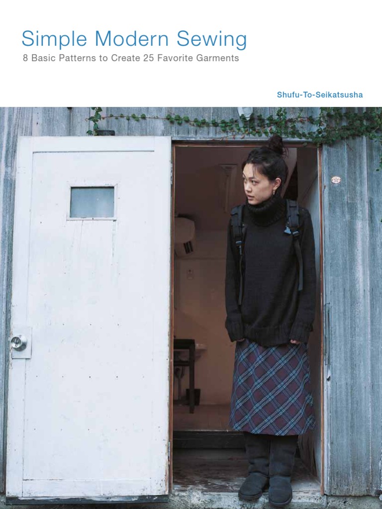 Simple Modern Sewing: 8 Basic Patterns To Create 25 Favorite Garments ...