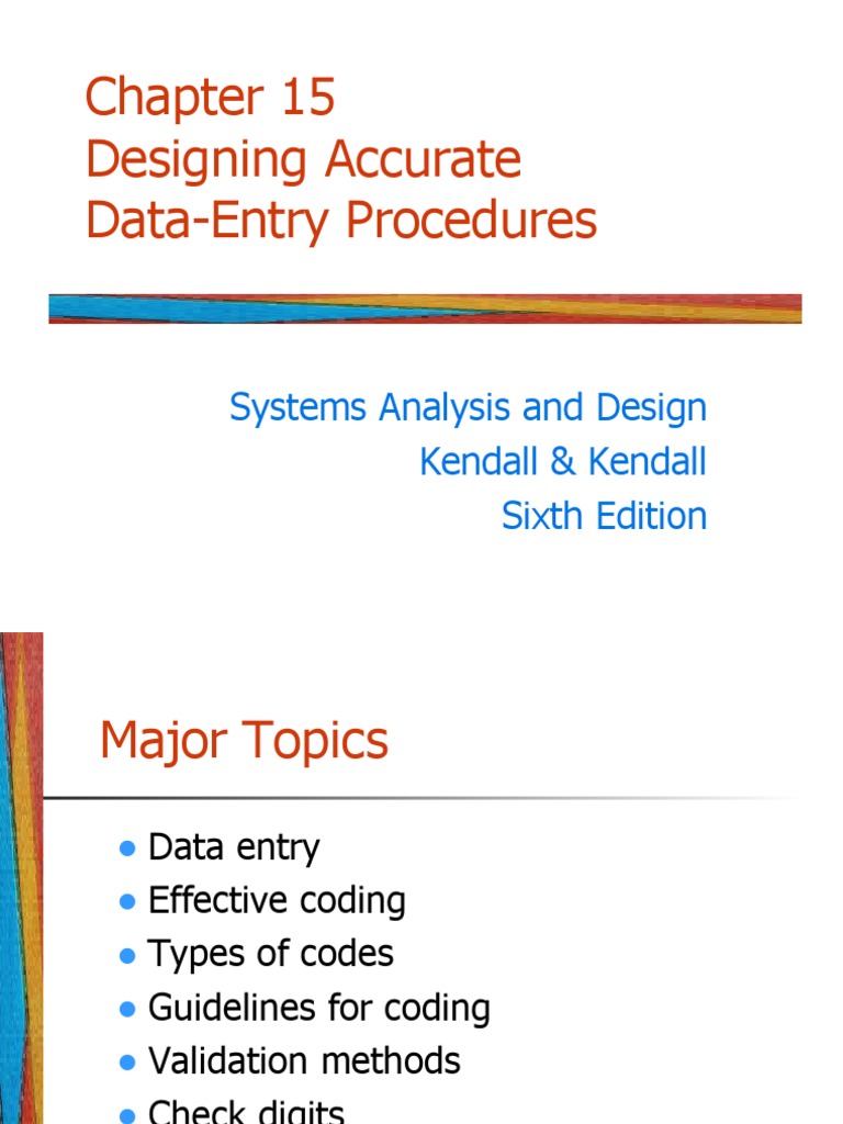 Designing Accurate Data-Entry Procedures: Systems Analysis and Design ...