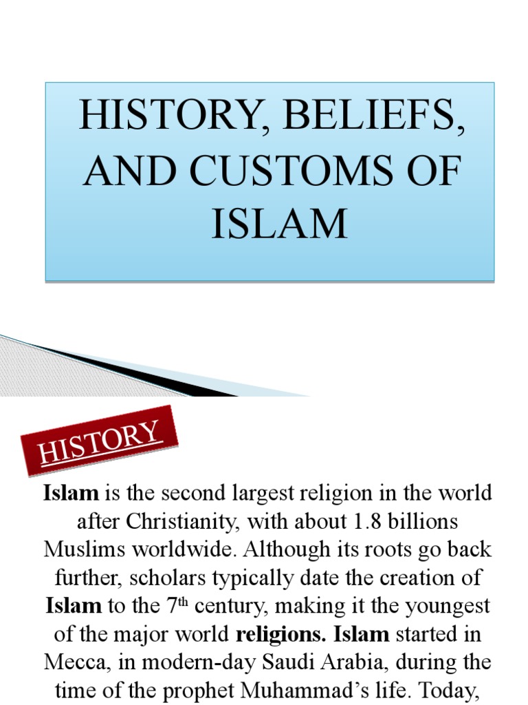History, Beliefs, and Customs of Islam History, Beliefs, and Customs of ...
