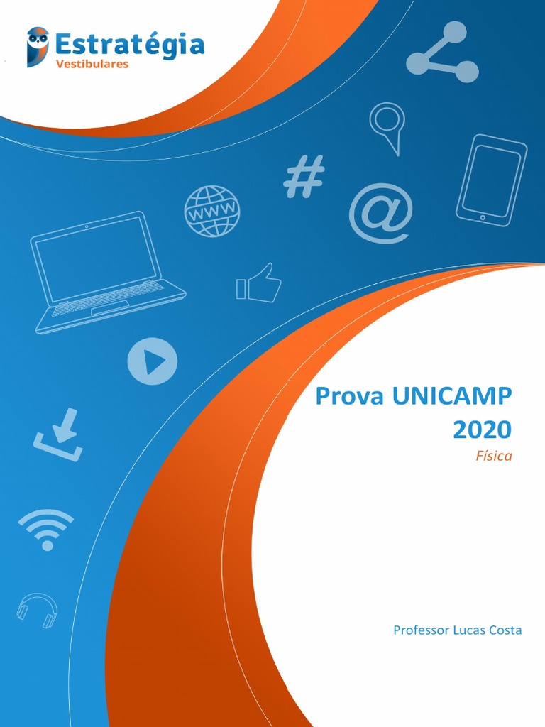 Prova UNICAMP 2020 Física Comentada | PDF | Colisão | Temperatura