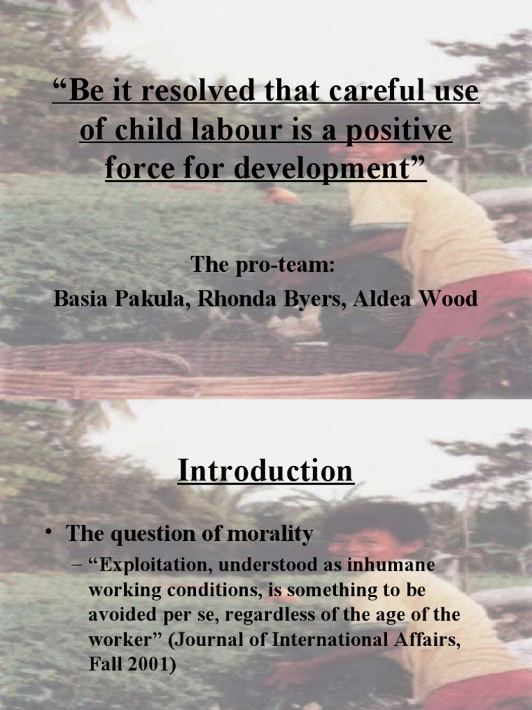 Be It Resolved That Careful Use of Child Labour Is A Positive Force For ...