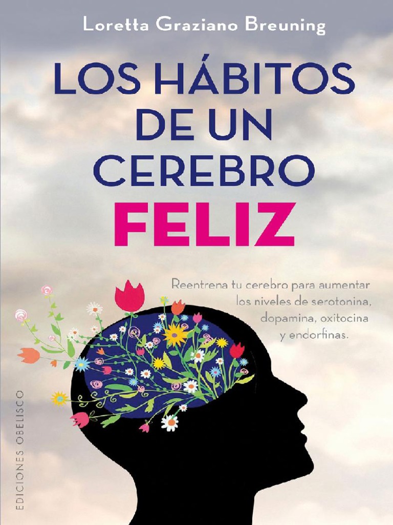 HABITOS FAVORABLES AL CEREBRO PARA AUMENTAR LA FELICIDAD Y EL BIENESTAR ...