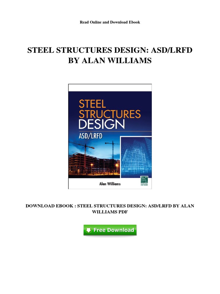Steel Structures Design ASD&LRFD by Alan Williams PDF | PDF | Beam ...