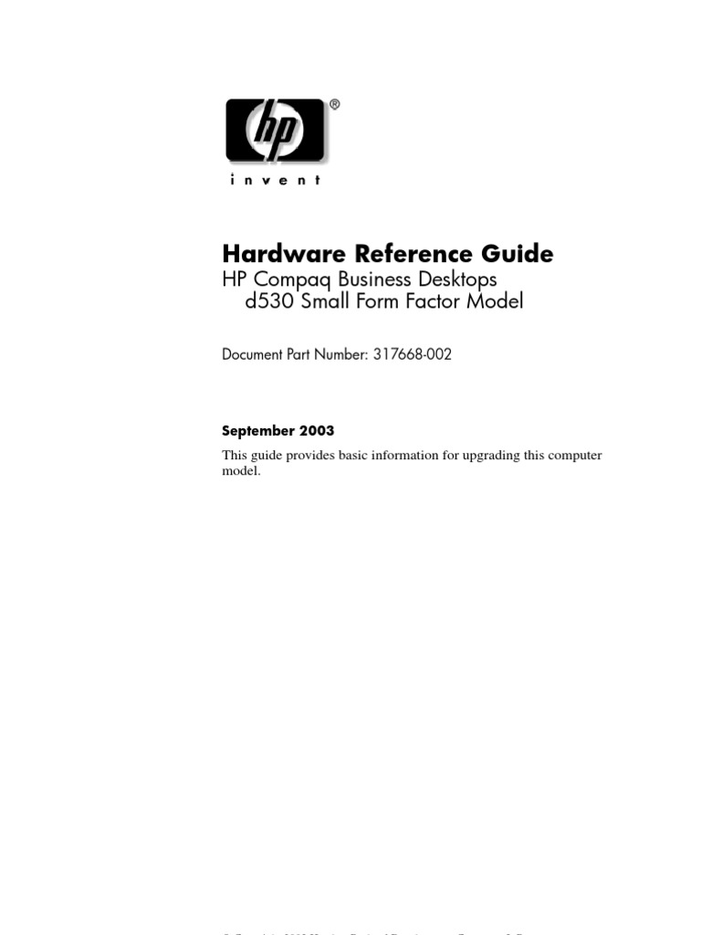 Hardware Reference Guide: HP Compaq Business Desktops d530 Small Form ...