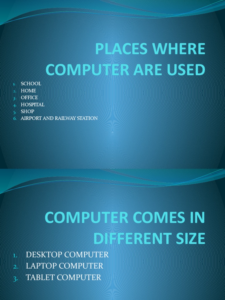 Places Where Computer Are Used: School Home Office Hospital Shop ...