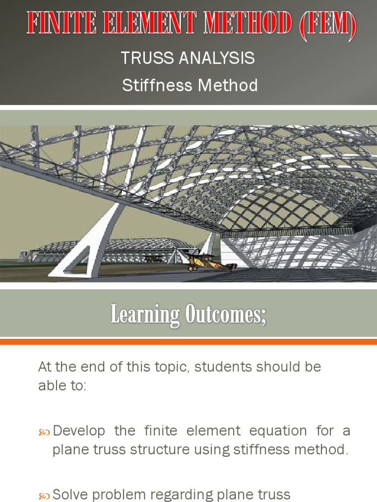 Topic 6b4-FINITE ELEMENT METHOD (FEM) - TRUSS | PDF | Truss | Mechanics