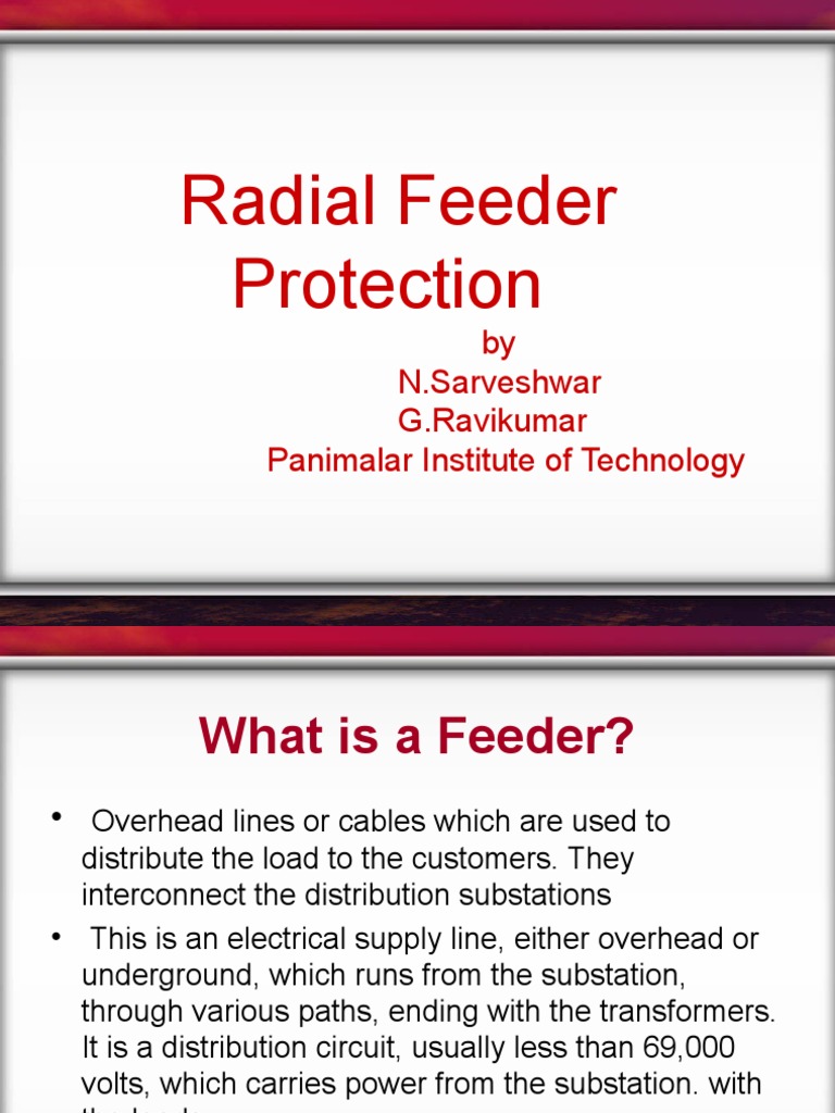 Radial Feeder Protection: by N.Sarveshwar G.Ravikumar Panimalar ...