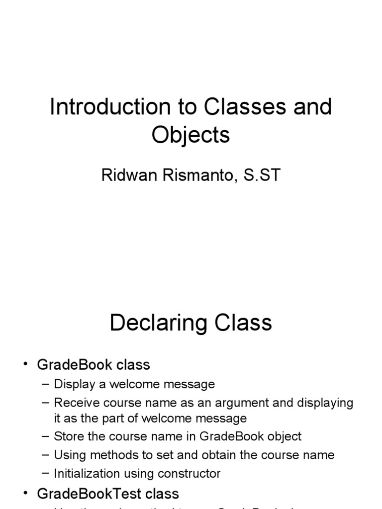 Introduction To Classes and Objects: Ridwan Rismanto, S.ST | PDF ...