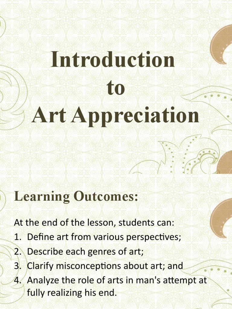 GEC 4 Lesson 01 - Introduction To Art Appreciation | PDF | Cognition ...
