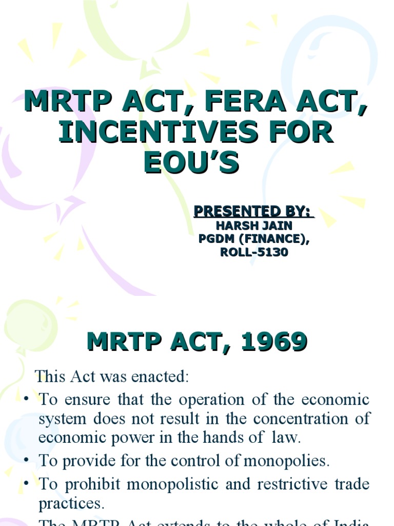 MRTP Act, Fera Act, Incentives For Eou'S | PDF | Economies | Business
