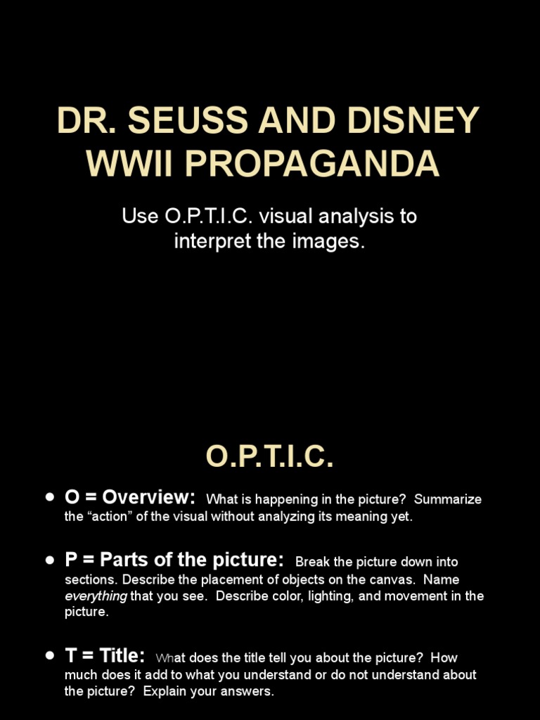 Dr. Seuss and Disney Wwii Propaganda: Use O.P.T.I.C. Visual Analysis To ...