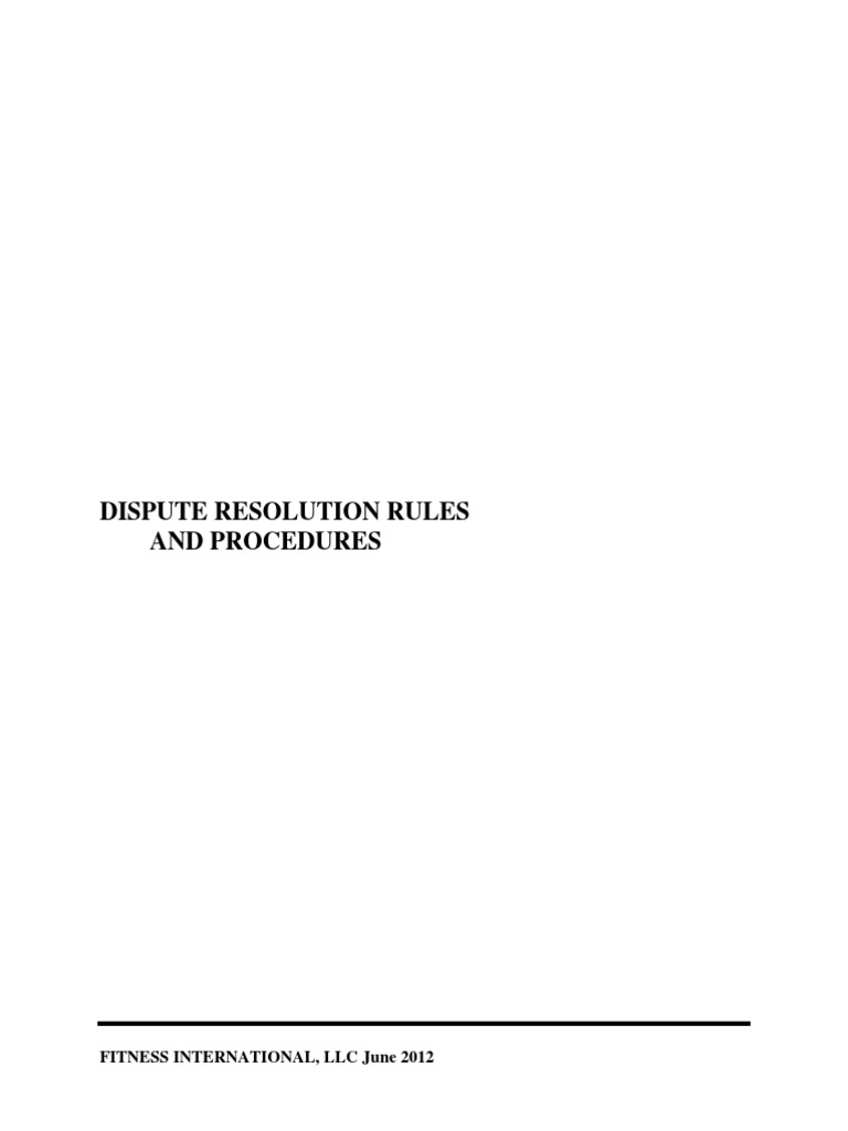 Dispute Resolution Rules and Procedures: Fitness International, LLC ...