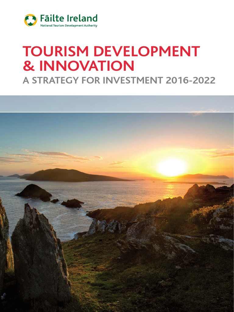 Tourism Development & Innovation: A Strategy For Investment 2016-2022 ...