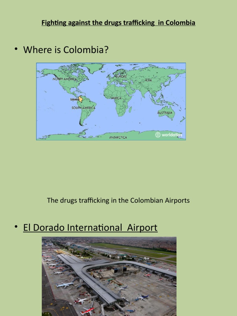 Where Is Colombia?: Fighting Against The Drugs Trafficking in Colombia ...