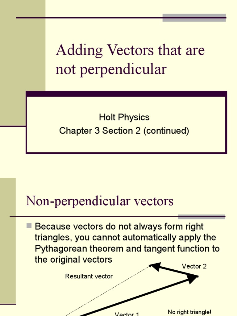 Adding Vectors That Are Not Perpendicular: Holt Physics Chapter 3 ...