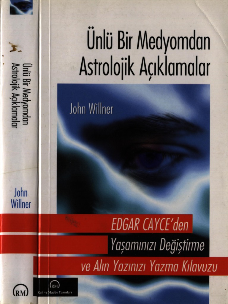 John Willner Edgar Cayceden Yaşamınızı Değiştirecek Açıklamalar Ruh Ve ...