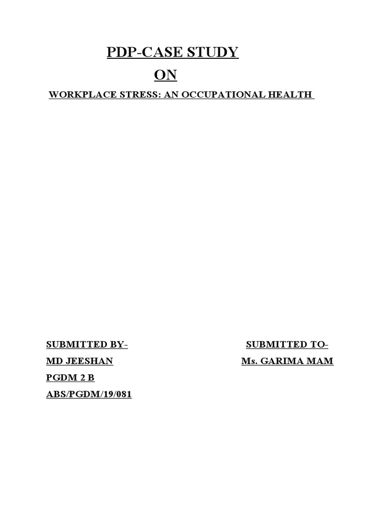 PDP - Case Study | PDF | Occupational Stress | Fight Or Flight Response