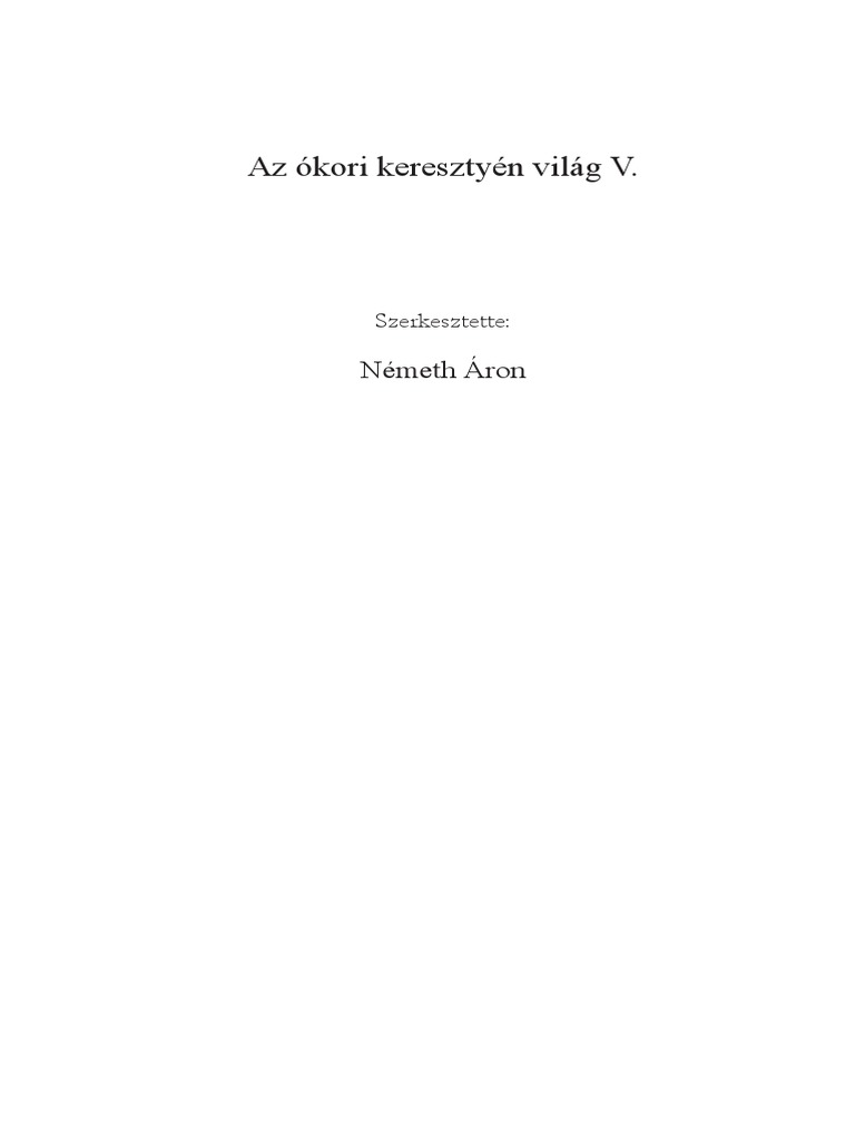 Németh Áron Az Ókori Keresztény Világ PDF | PDF