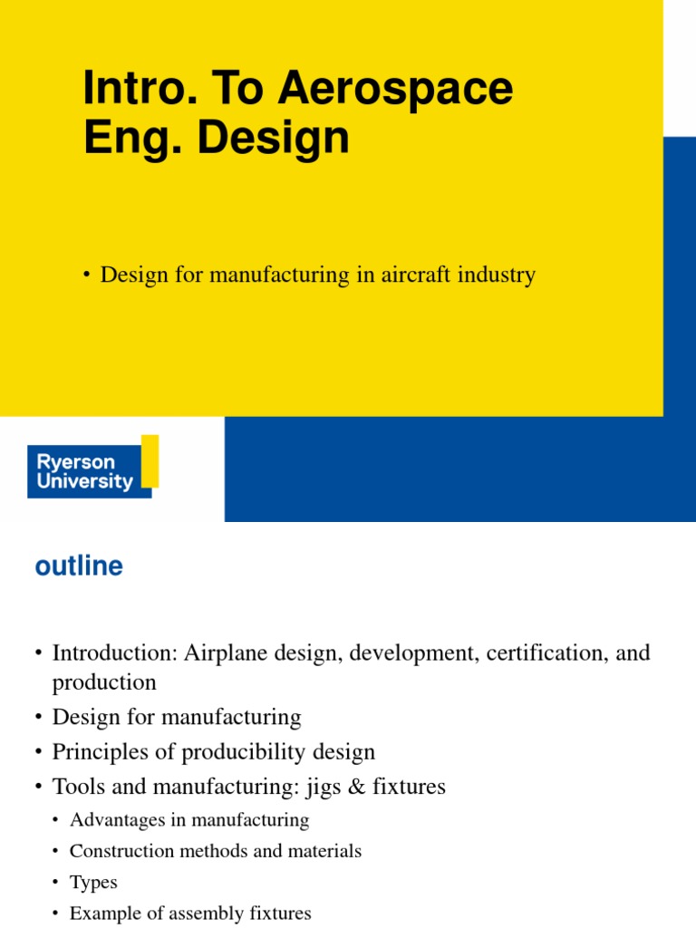 Intro. To Aerospace Eng. Design: - Design For Manufacturing in Aircraft ...