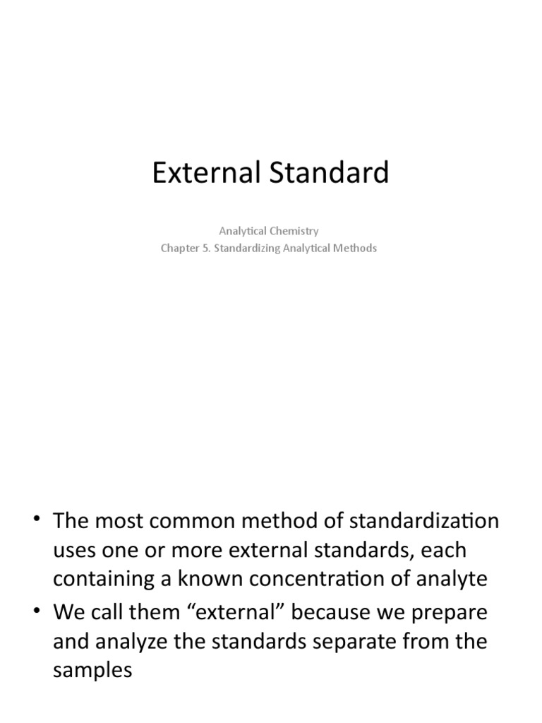 External Standard: Analytical Chemistry Chapter 5. Standardizing ...