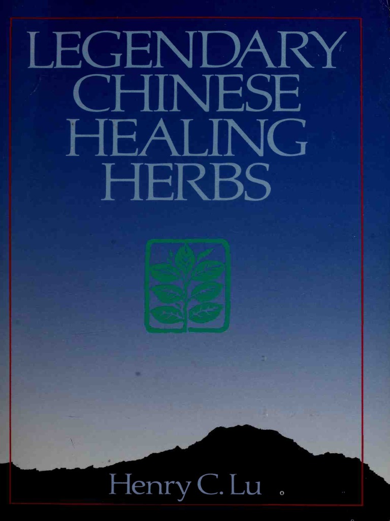 Legendary Chinese Healing Herbs | PDF | Traditional Chinese Medicine ...