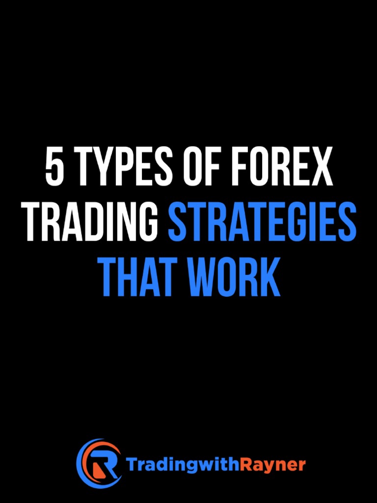 Edit - 5 Types of Forex Trading Strategies That Work PDF | PDF | Day ...