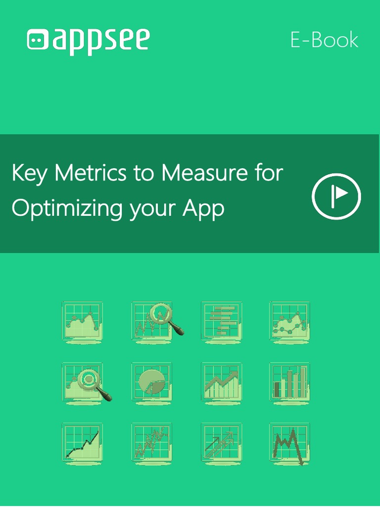 Key Metrics To Measure For Optimizing Your App - Appsee Ebook | PDF ...