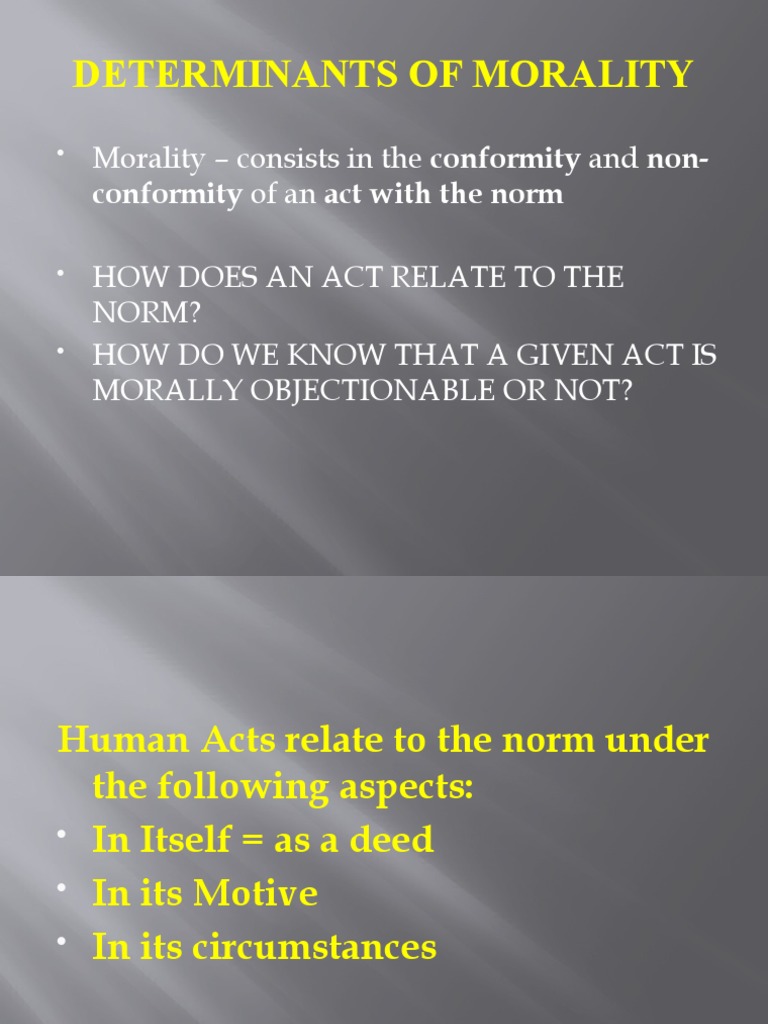 DETERMINANTS OF MORALITYppt | PDF | Evil | Good And Evil