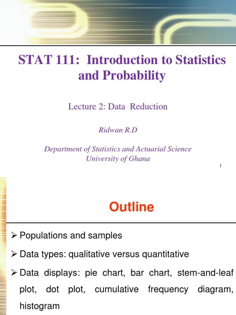 STAT 111: Introduction To Statistics and Probability: Lecture 2: Data ...