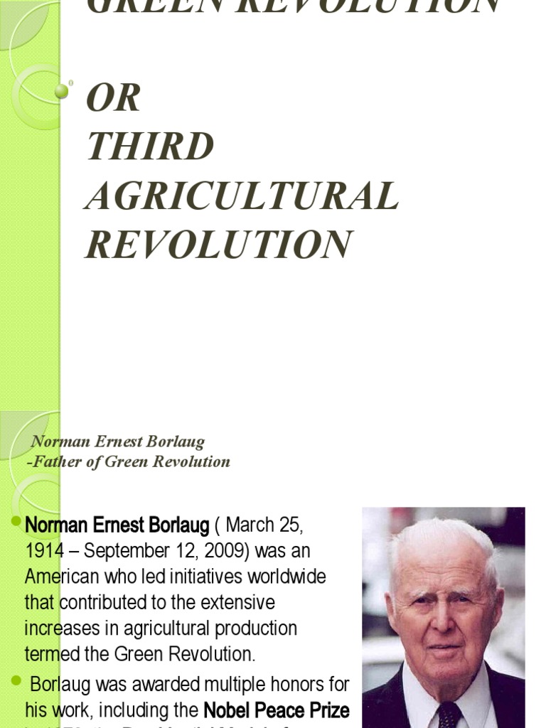 Norman Borlaug and the Green Revolution | PDF | Green Revolution ...