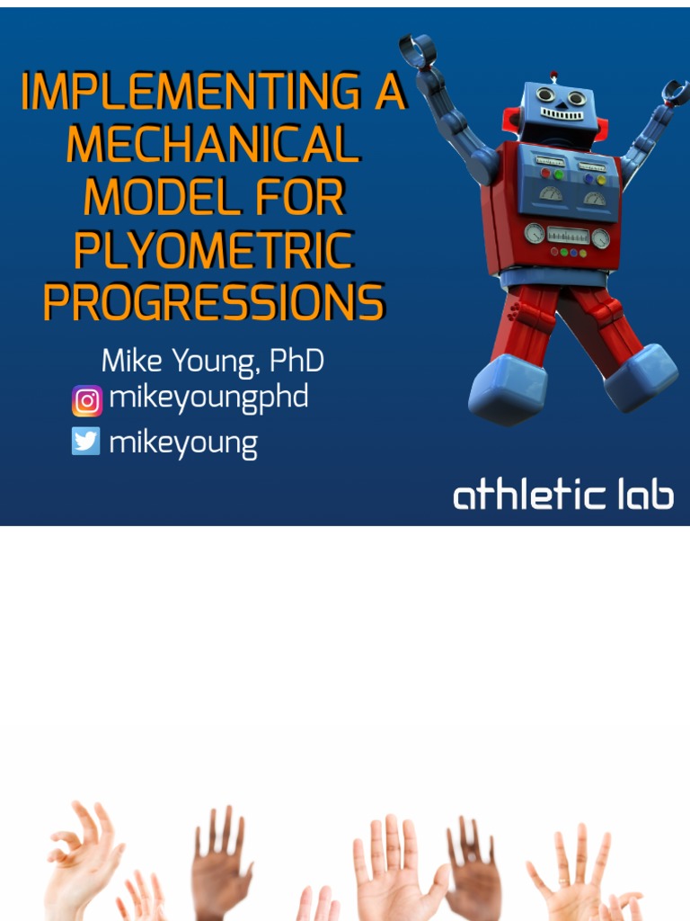 Implementing A Mechanical Model For Plyometric Progressions: Mike Young ...