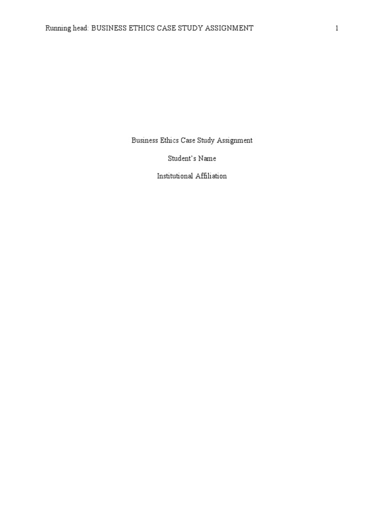 Business Ethics Case Study Assignment - Edited | PDF | Business Ethics ...