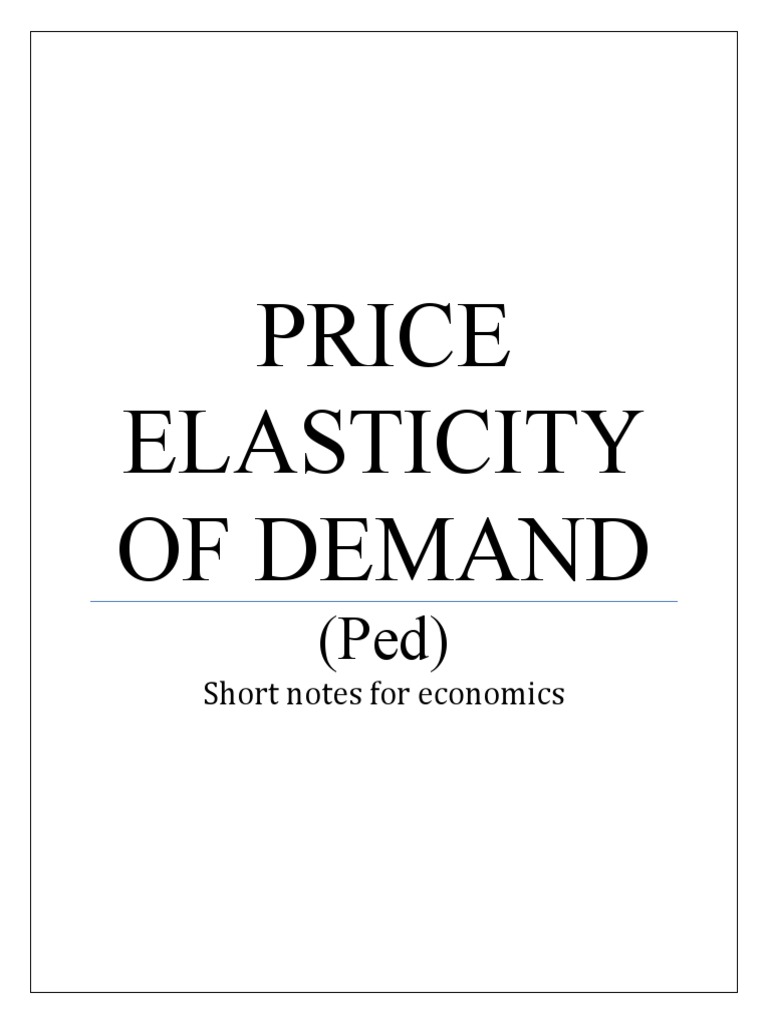 Understanding Price Elasticity of Demand: Calculating PED, Types of ...