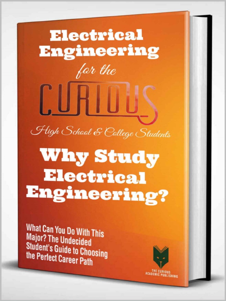 Electrical Engineering For The Curious High School & College Students ...