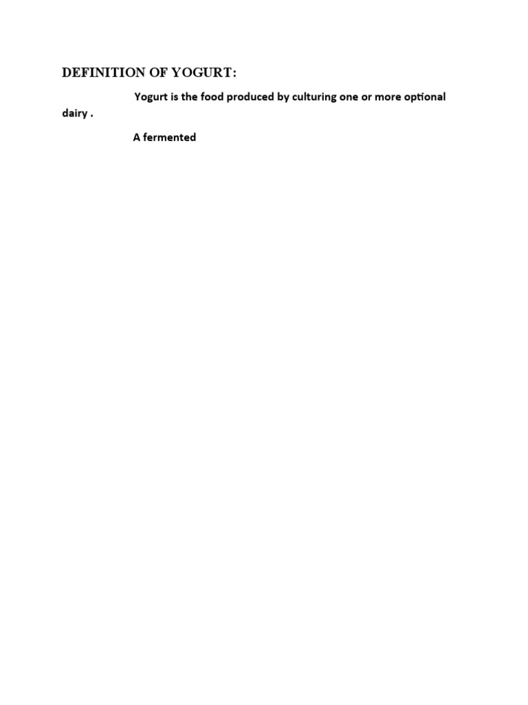 Definition of Yogurt:: Yogurt Is The Food Produced by Culturing One or ...