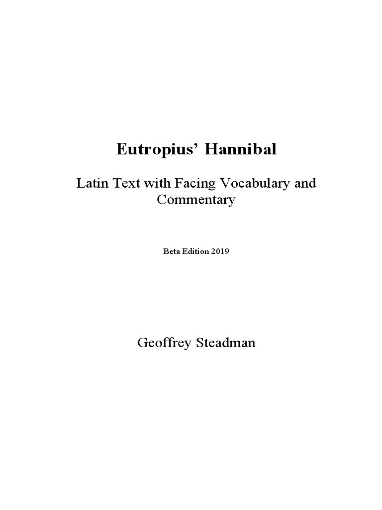 Eutropius' Hannibal: Latin Text With Facing Vocabulary and Commentary ...