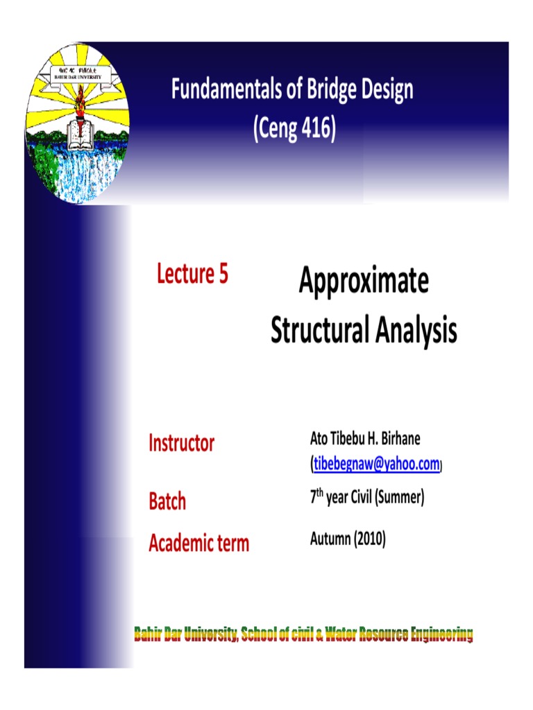 Approximate Structural Analysis: Fundamentals of Bridge Design (Ceng ...