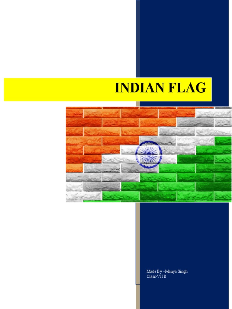 Indian Flag: Made by - Manya Singh Class-VII B | PDF | Flag | National ...