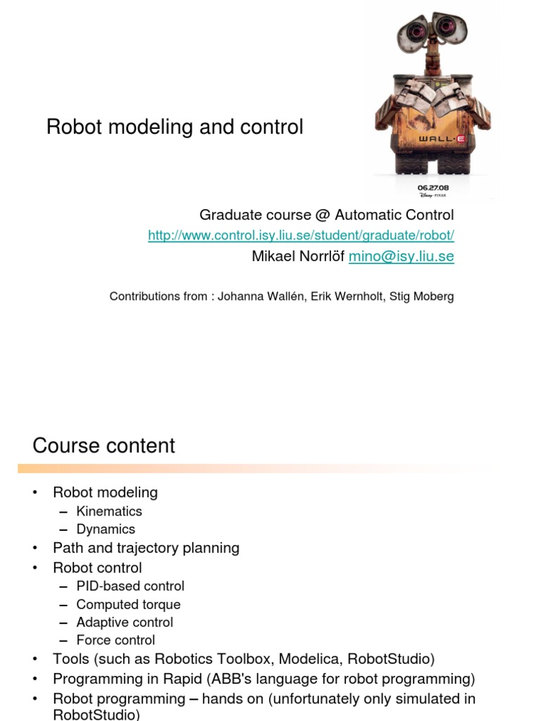 Robot Modeling and Control: Graduate Course at Automatic Control Mikael ...