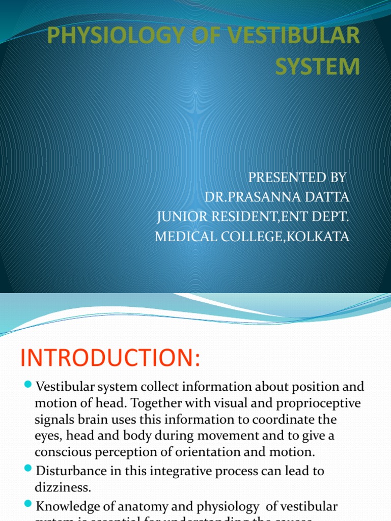 Anatomy & Physiology of Vestibular System. | PDF | Vestibular System ...