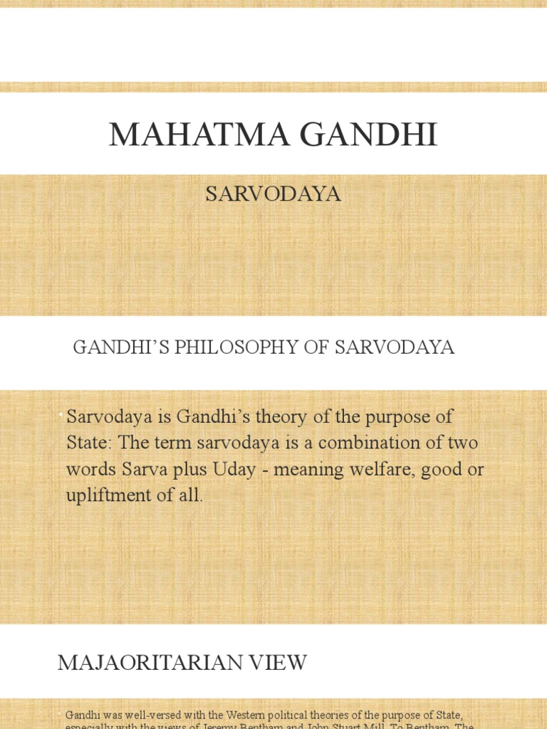 Gandhi's Philosophy of Sarvodaya: The Upliftment of All Through the ...