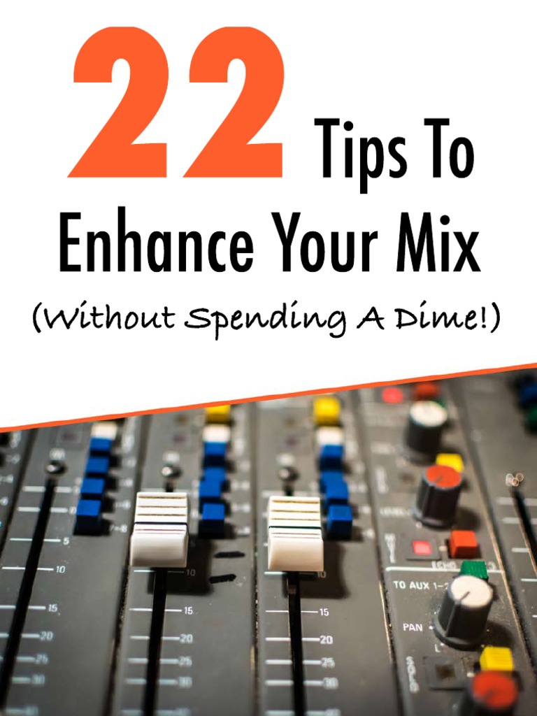 22 Tips To Enhance Your Mix PDF | PDF | Equalization (Audio) | Loudspeaker