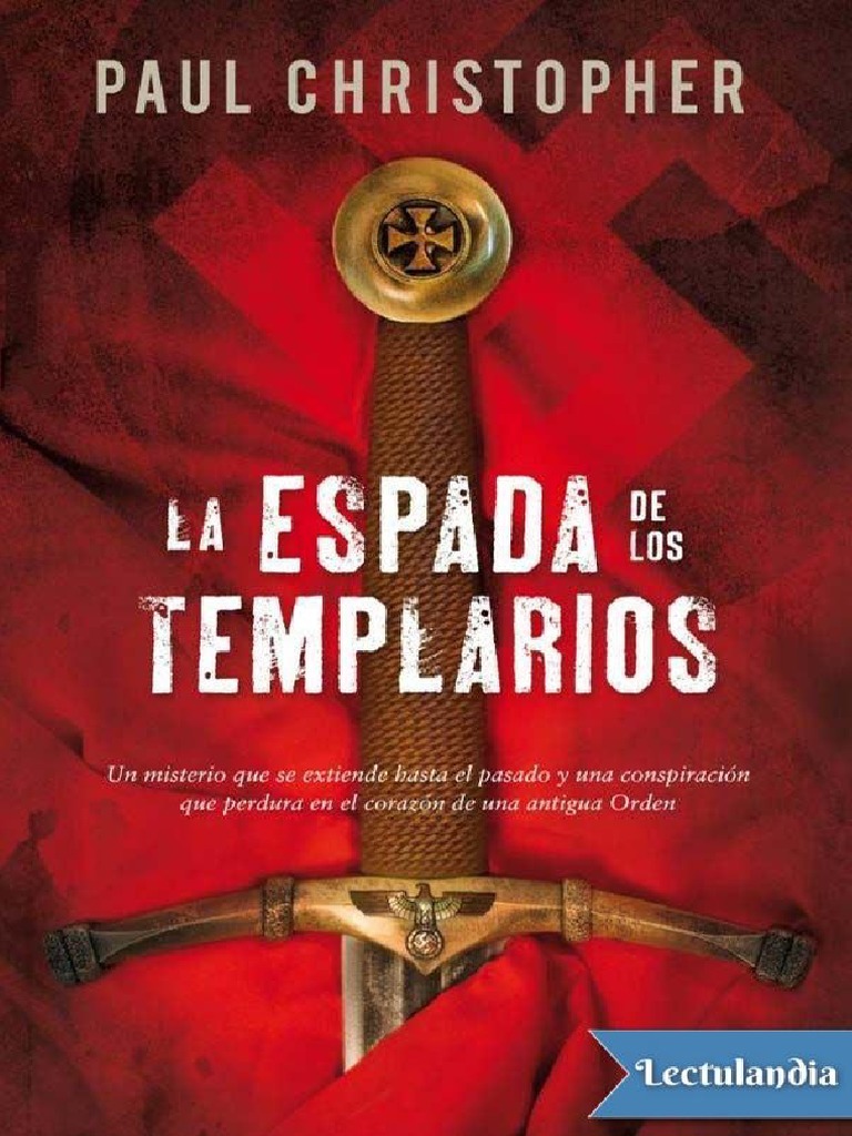 La Espada de Los Templarios - Paul Christopher PDF | PDF | Caballeros templarios | Agitación