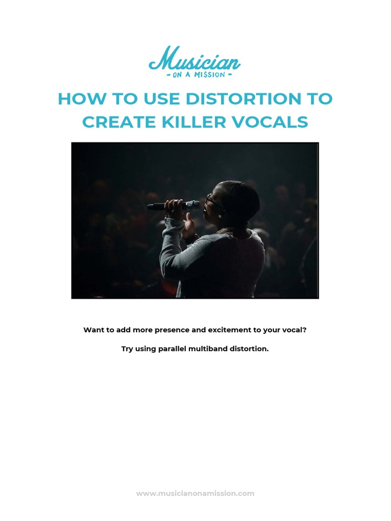 How To Use Distortion To Create Killer Vocals | PDF