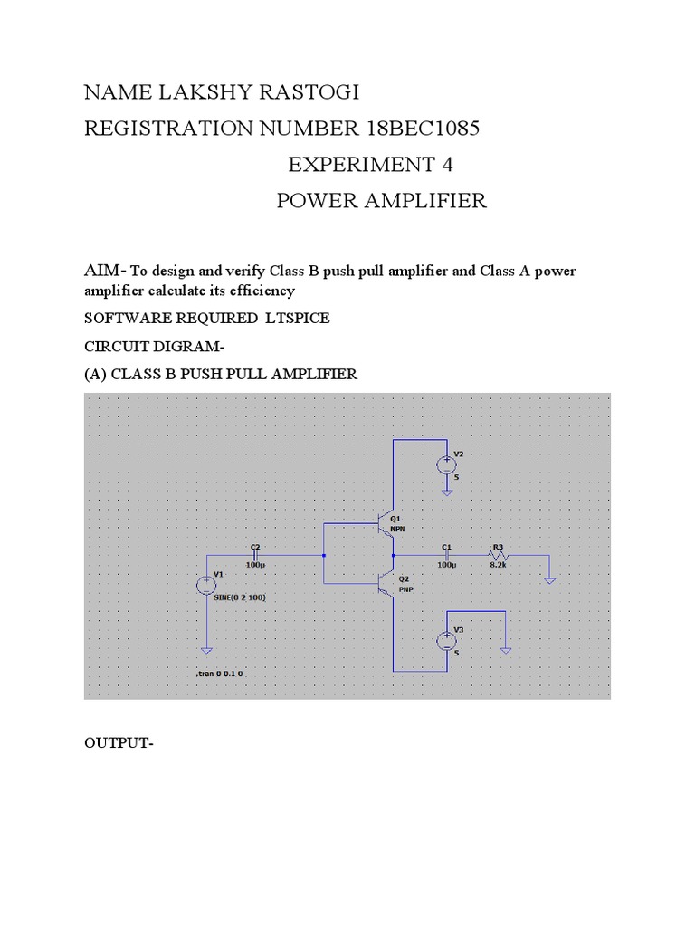 Design and Verification of Class B Push Pull and Class A Power Amplifiers with Efficiency ...