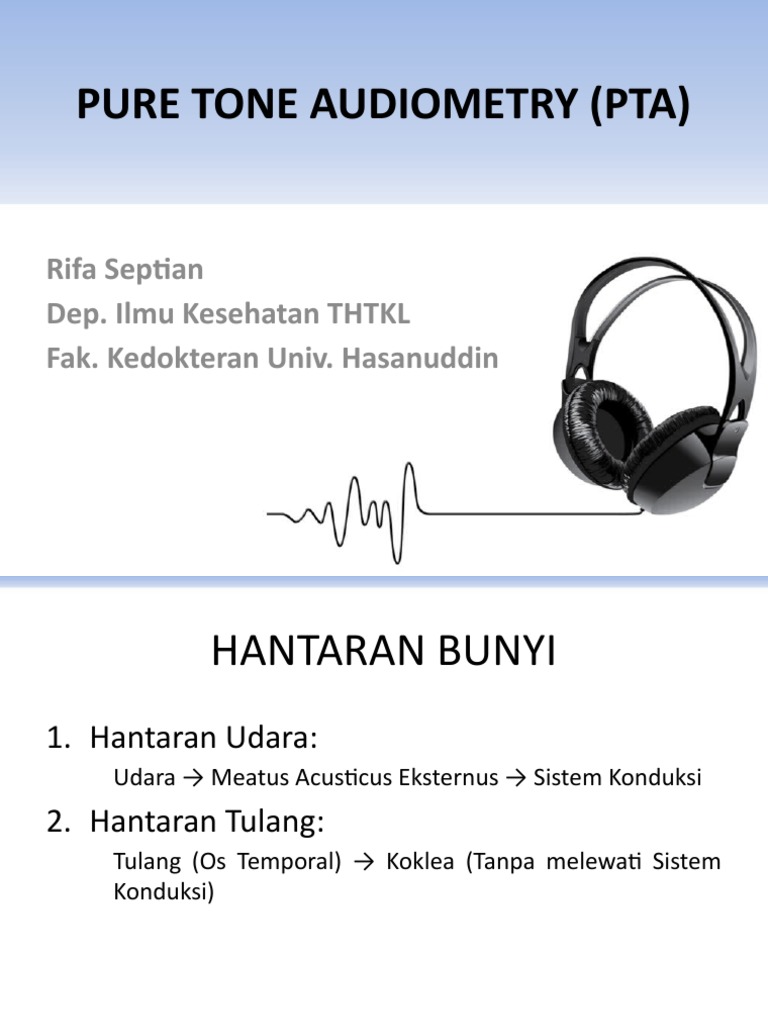 Pure Tone Audiometry (Pta) : Rifa Septian Dep. Ilmu Kesehatan THTKL Fak ...
