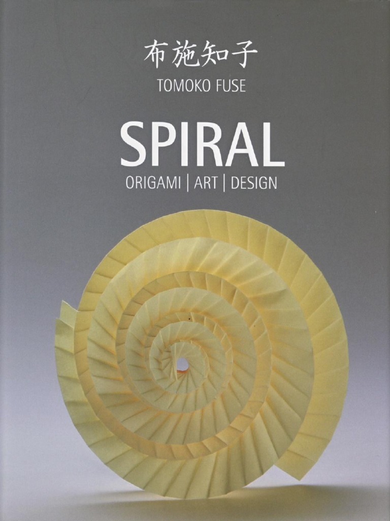 Doku - Pub Tomoko Fuse Spiral Origami Art Designpdf | PDF