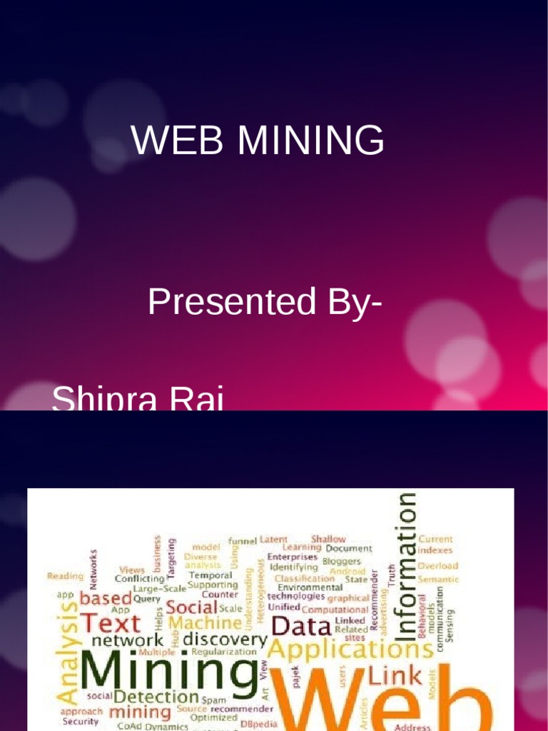 Web Mining: Presented By-Shipra Rai | PDF