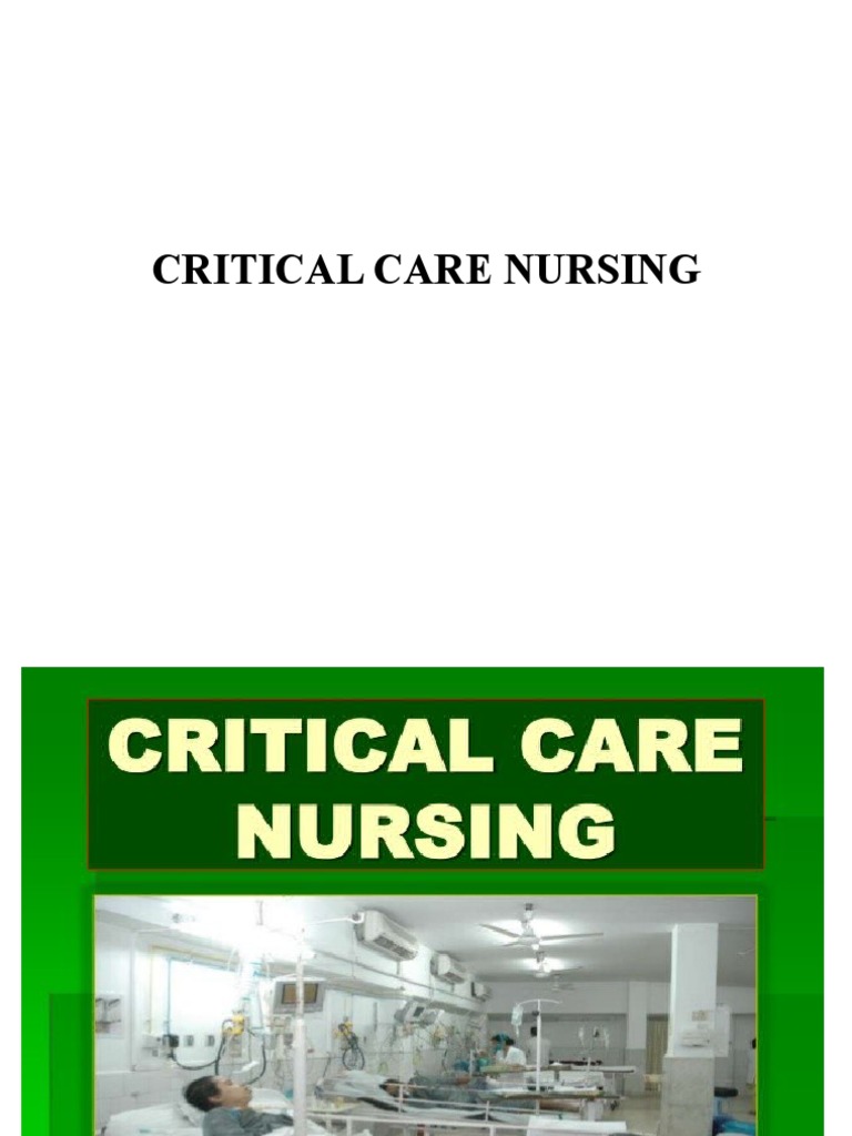 Overview of Critical Care Nursing | PDF | Intensive Care Medicine ...