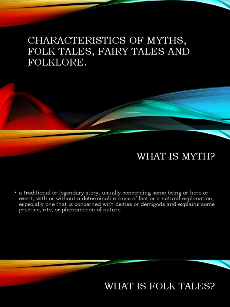 Characteristics of Myths, Folk Tales, Fairy Tales and Folklore | PDF ...